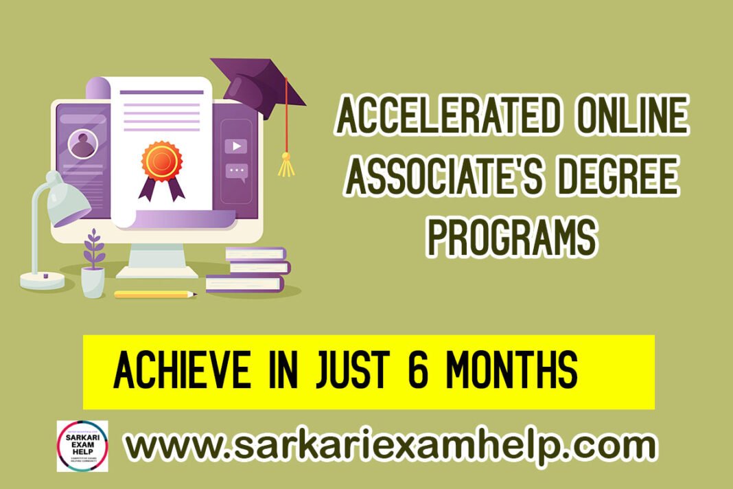 Accelerated Online Associate's Degree Programs 2025: Achieve in Just 6 ...