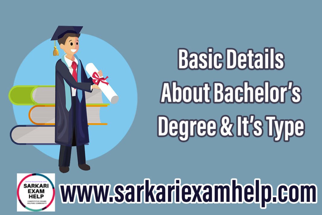 2024's Basic Details About Bachelor’s Degree & Its Type - Sarkari Exam Help